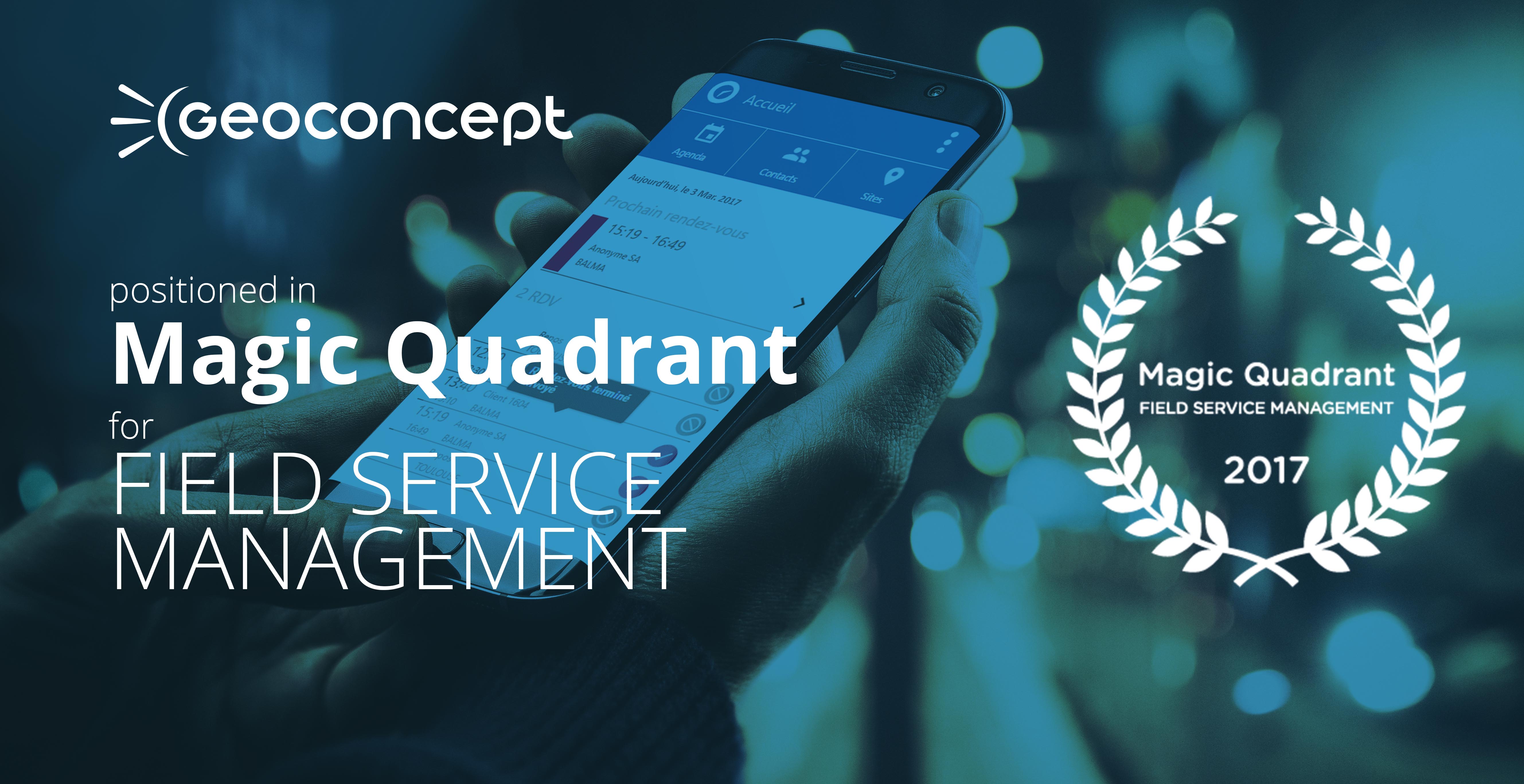 GEOCONCEPT Positioned In The Gartner Magic Quadrant For Field Service 